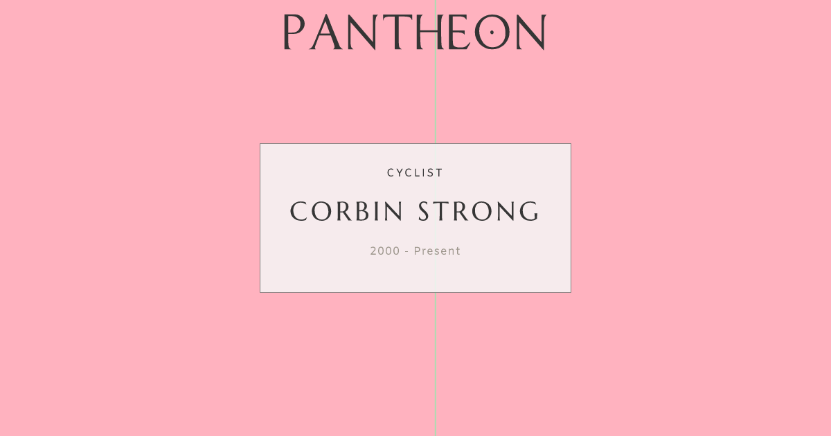 Corbin Strong Biography | Pantheon