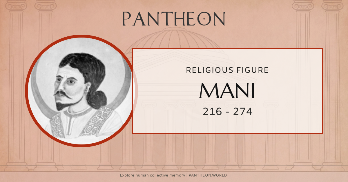 Mani Biography | Pantheon
