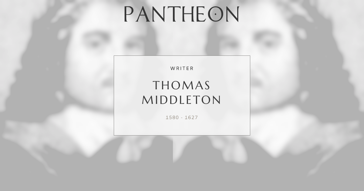 Thomas Middleton Biography | Pantheon