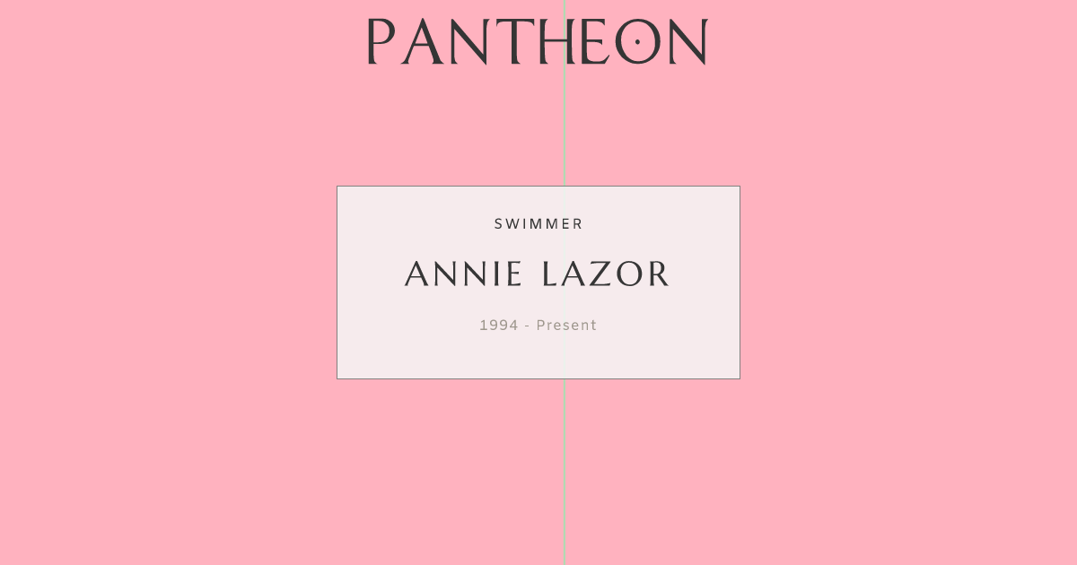 Annie Lazor Biography | Pantheon
