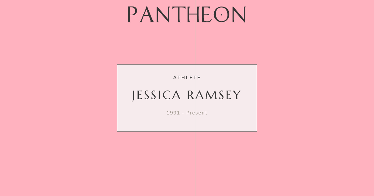 Jessica Ramsey Biography | Pantheon