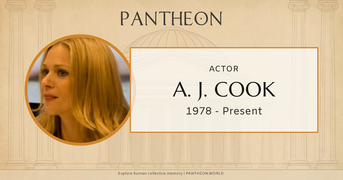A. J. Cook Biography | Pantheon