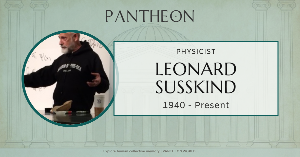 Leonard Susskind Biography | Pantheon
