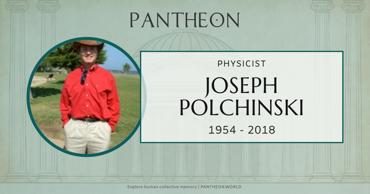 Joseph Polchinski Biography | Pantheon