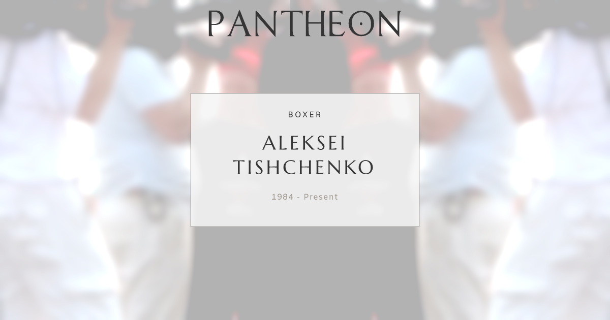 Aleksei Tishchenko Biography | Pantheon