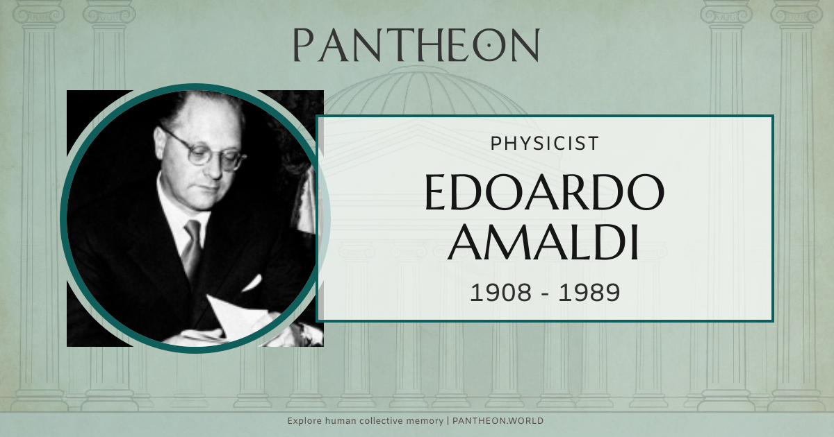 Edoardo Amaldi Biography | Pantheon