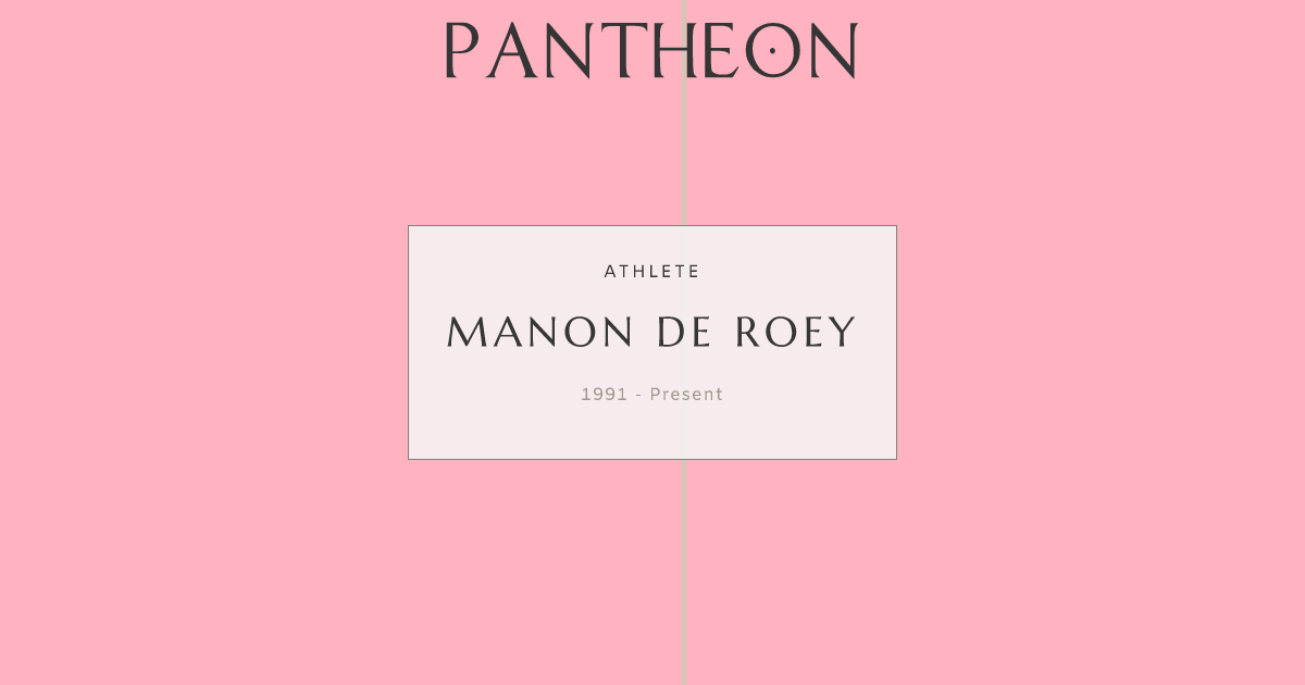 Manon De Roey Biography | Pantheon