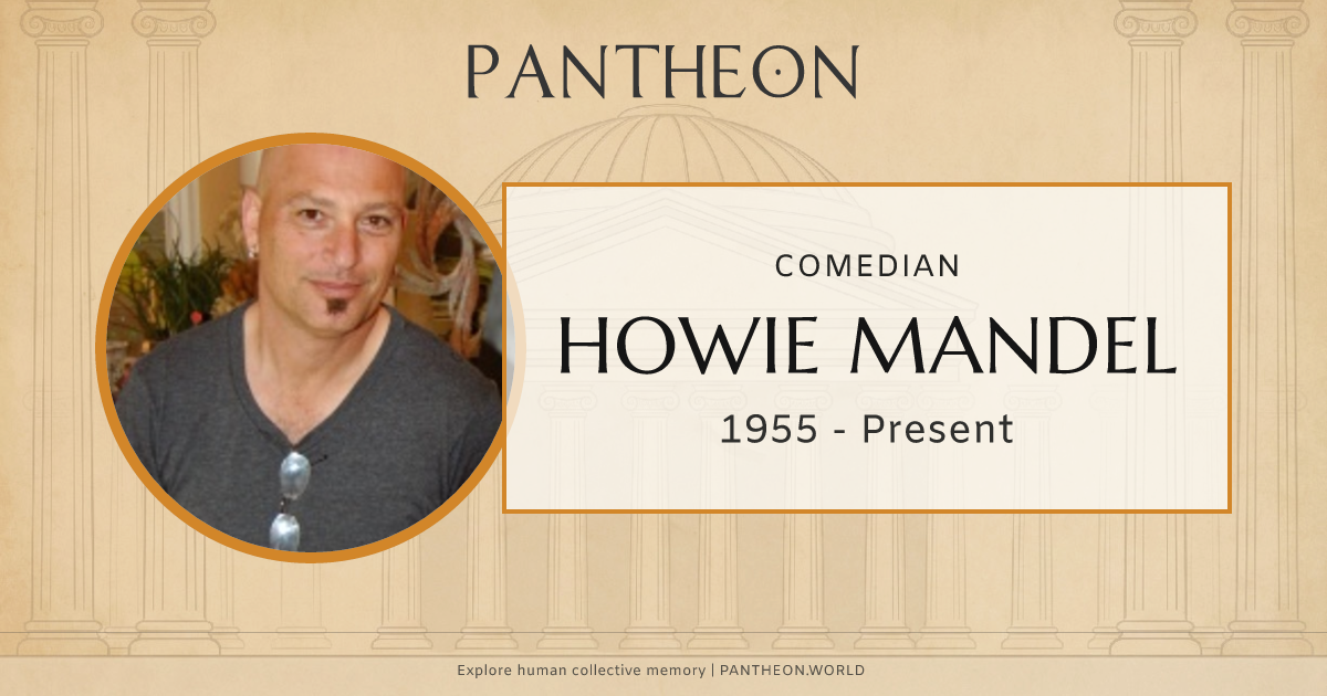 Howie Mandel Biography | Pantheon