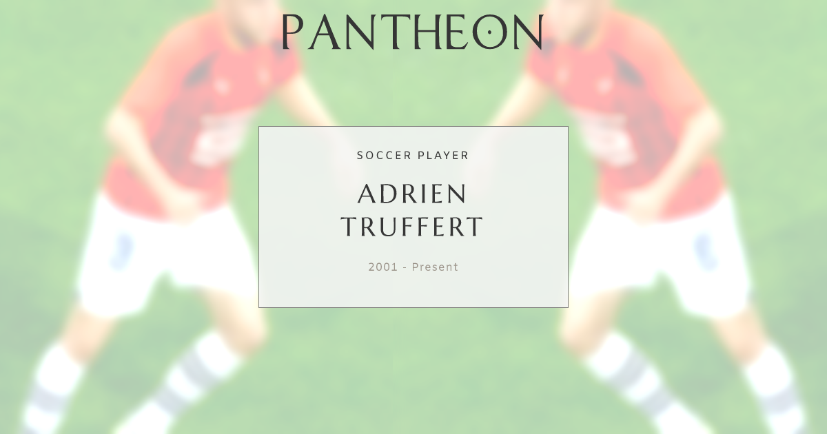 Adrien Truffert Biography | Pantheon