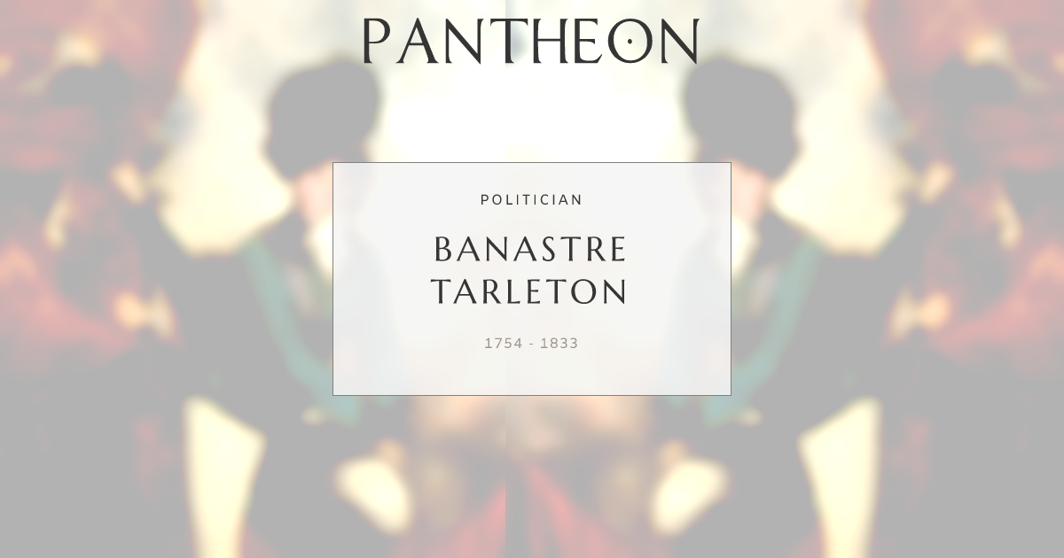 Banastre Tarleton Biography | Pantheon