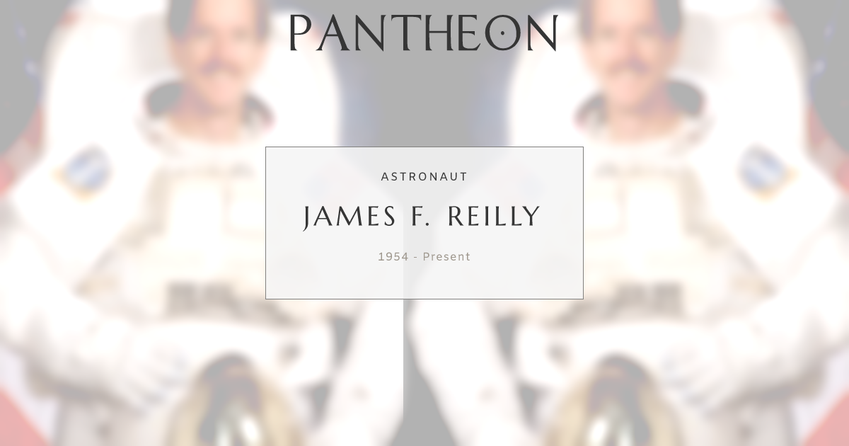 James F. Reilly Biography | Pantheon