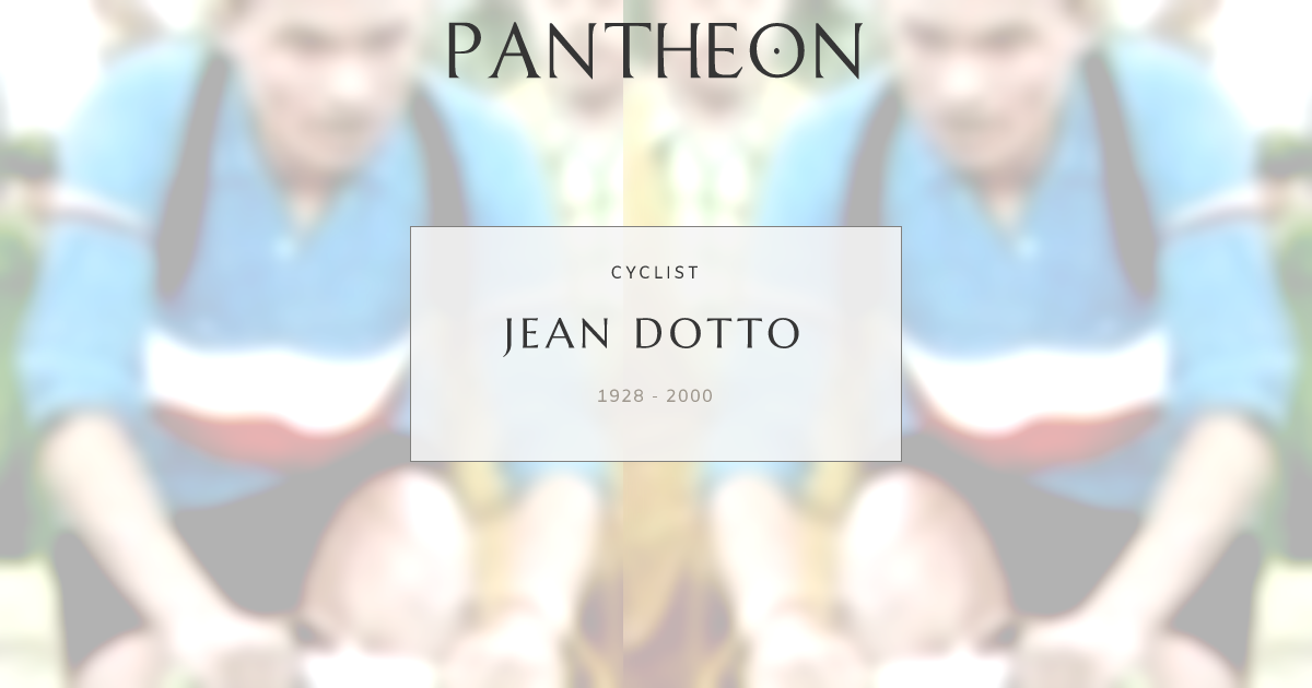 Jean Dotto Biography | Pantheon