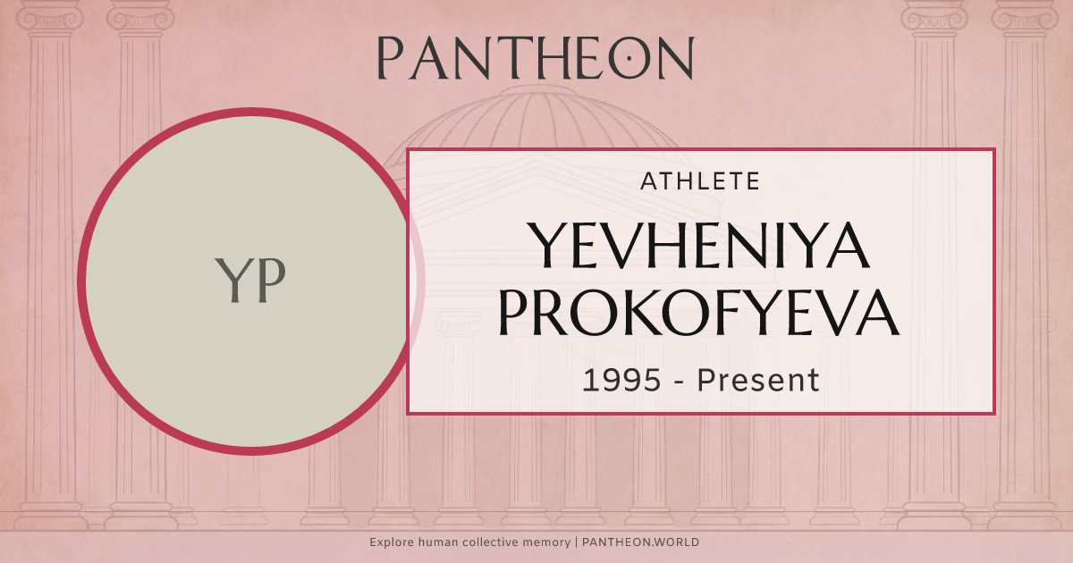 Yevheniya Prokofyeva Biography | Pantheon