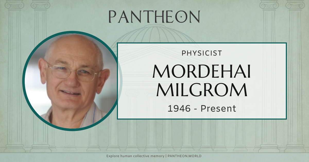 Mordehai Milgrom Biography | Pantheon