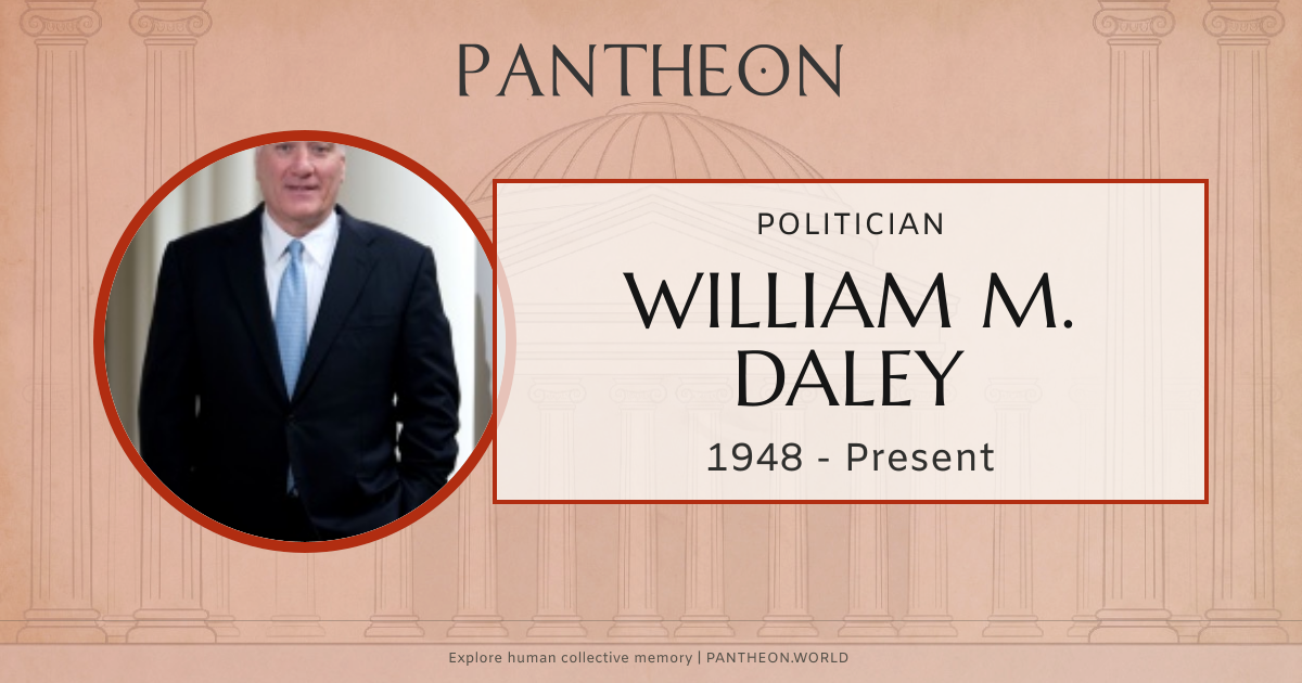 William M. Daley Biography | Pantheon