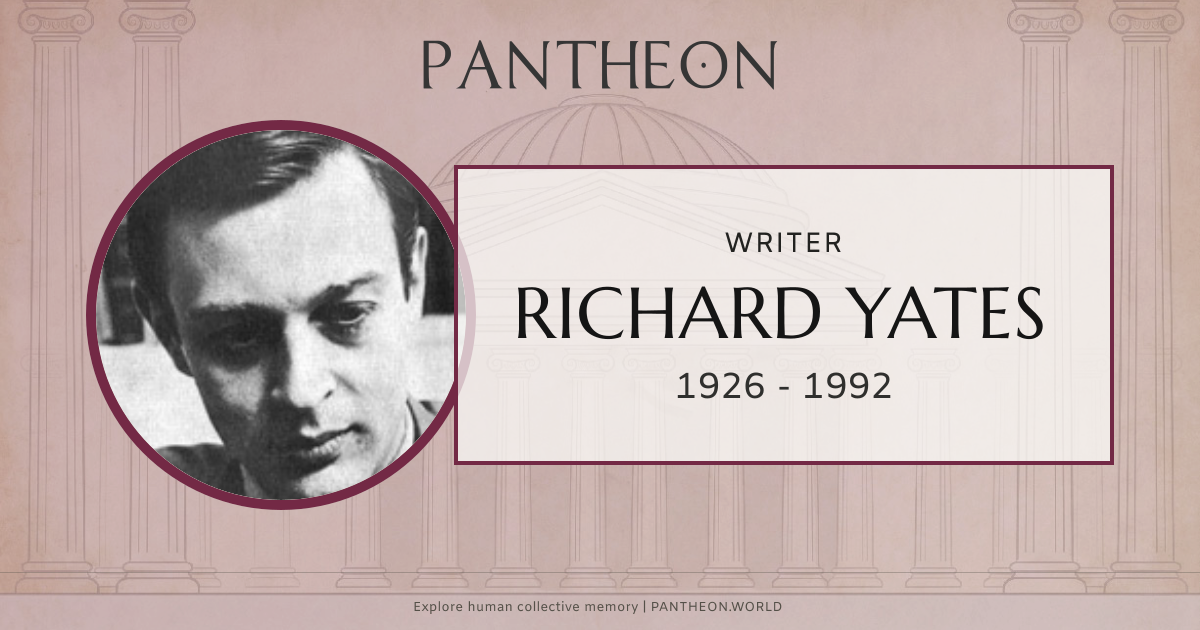 Richard Yates Biography | Pantheon