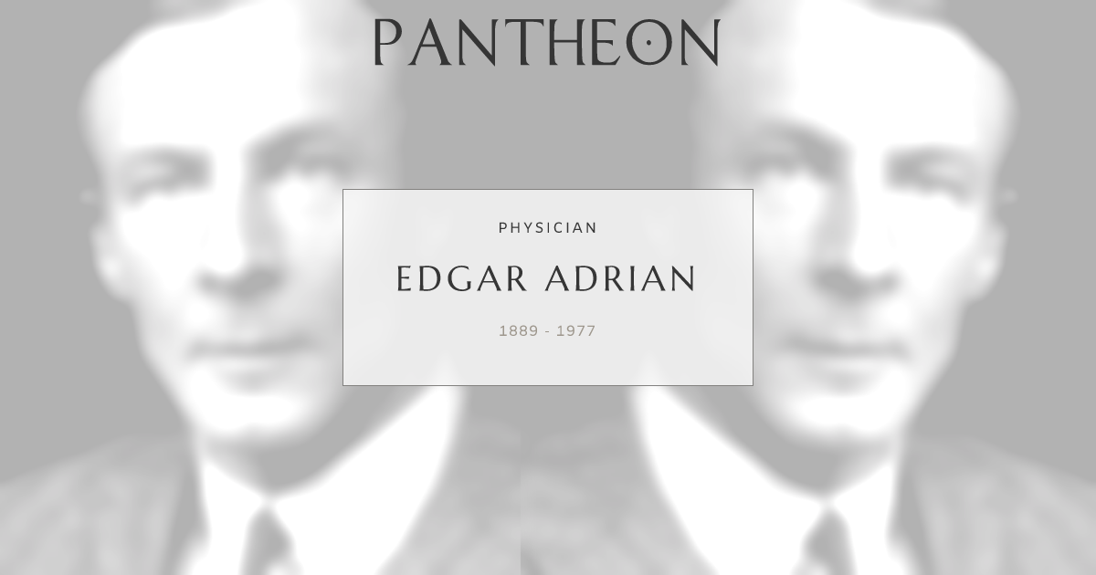 Edgar Adrian Biography | Pantheon