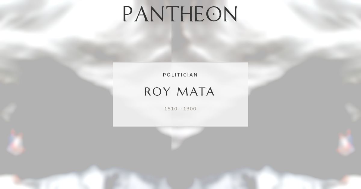 Roy Mata Biography | Pantheon