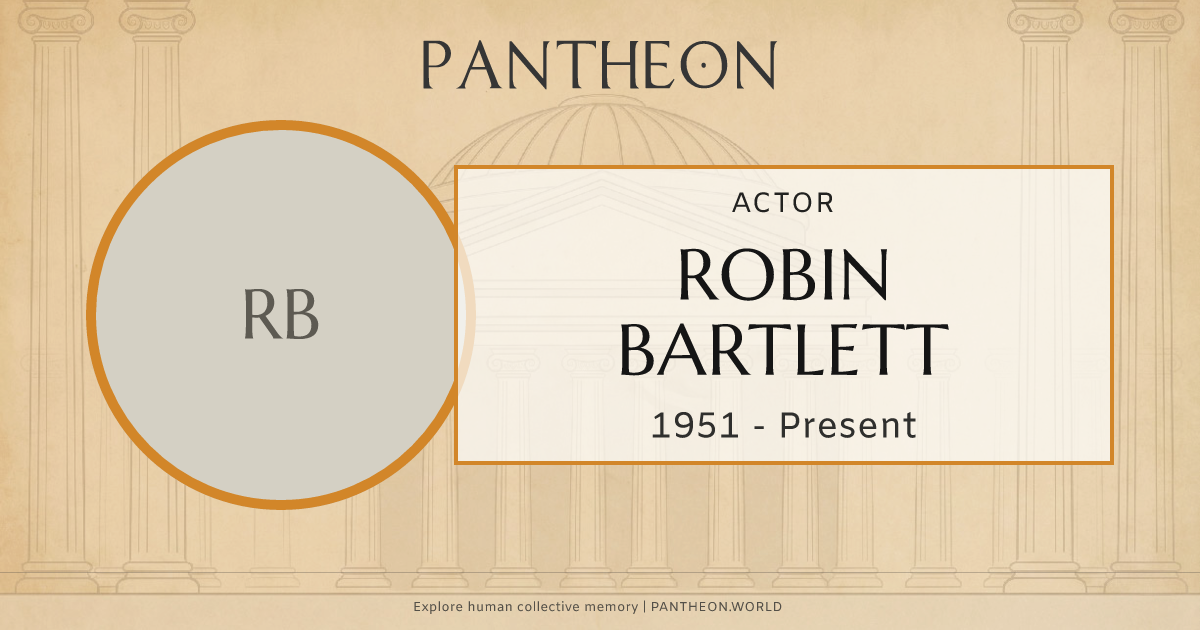 Robin Bartlett Biography | Pantheon