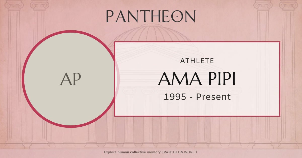 Ama Pipi Biography | Pantheon