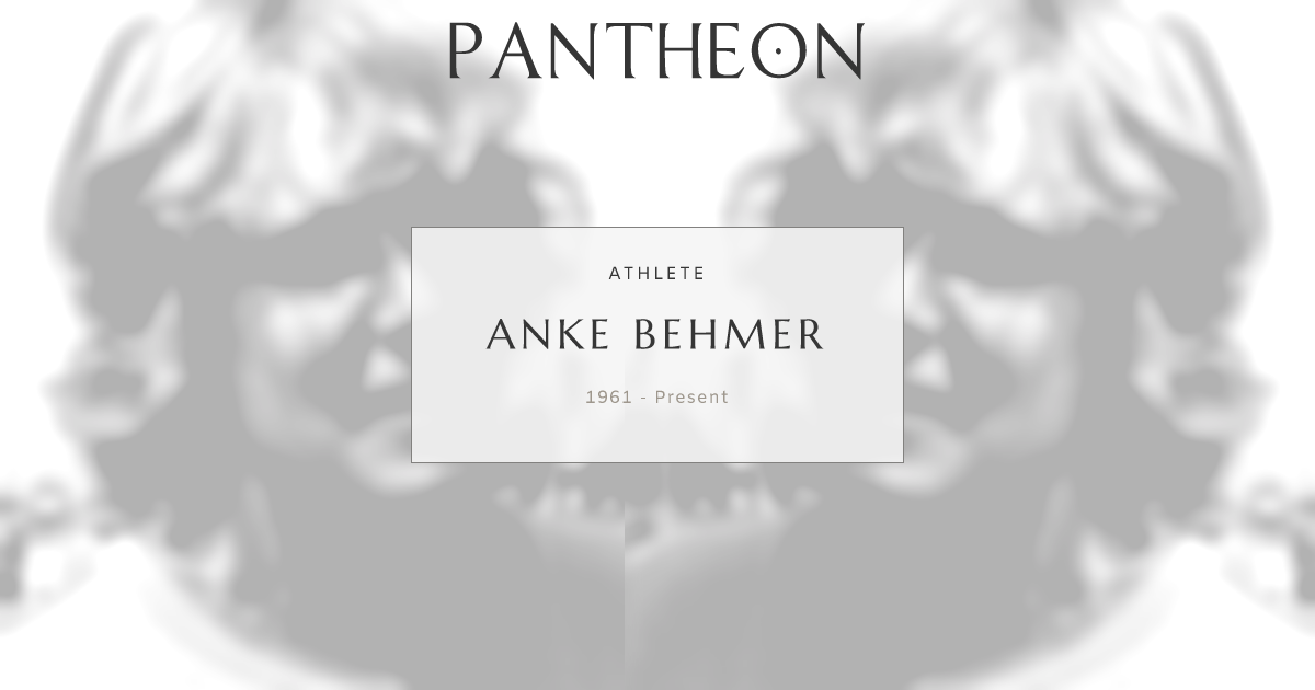 Anke Behmer Biography | Pantheon