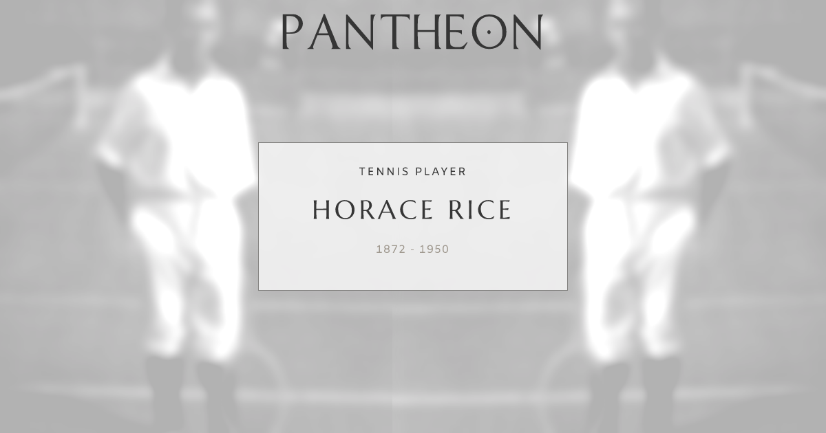 Horace Rice Biography | Pantheon