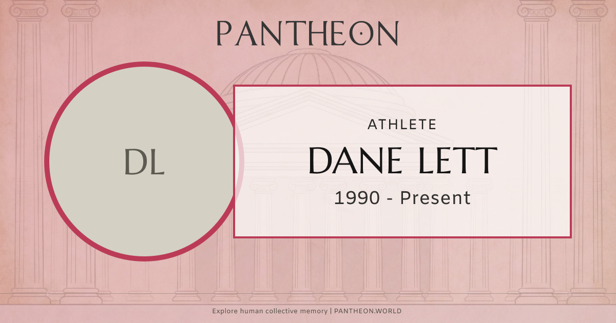 Dane Lett Biography | Pantheon