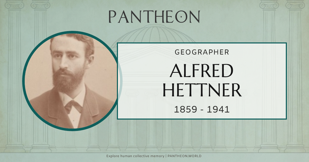 Alfred Hettner Biography | Pantheon