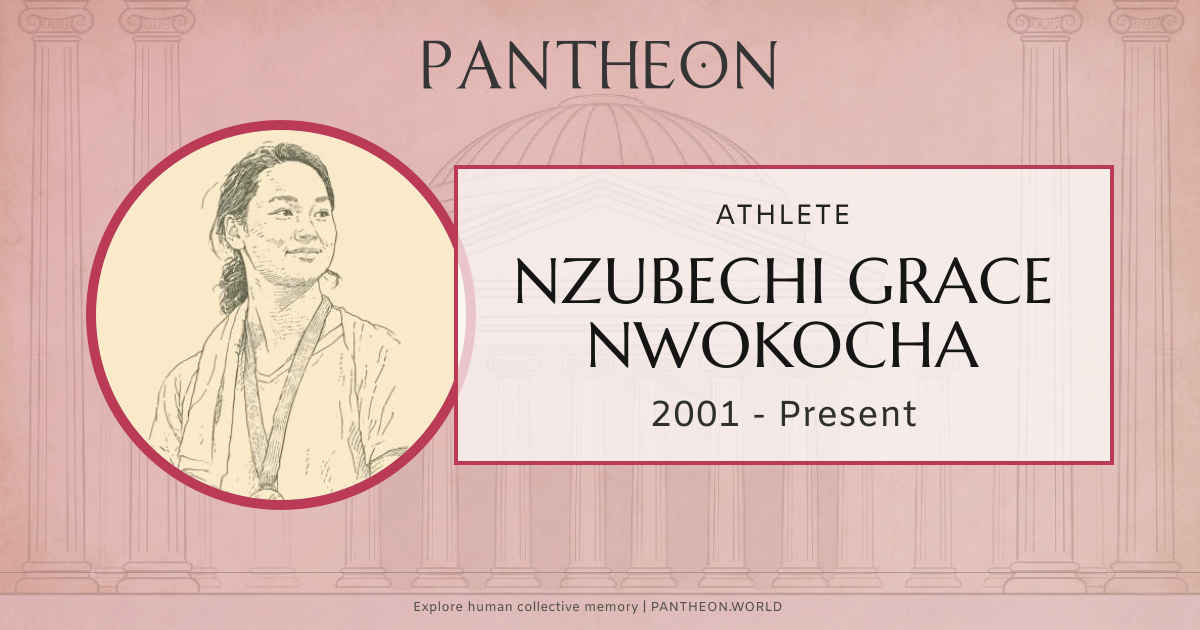 Nzubechi Grace Nwokocha Biography | Pantheon