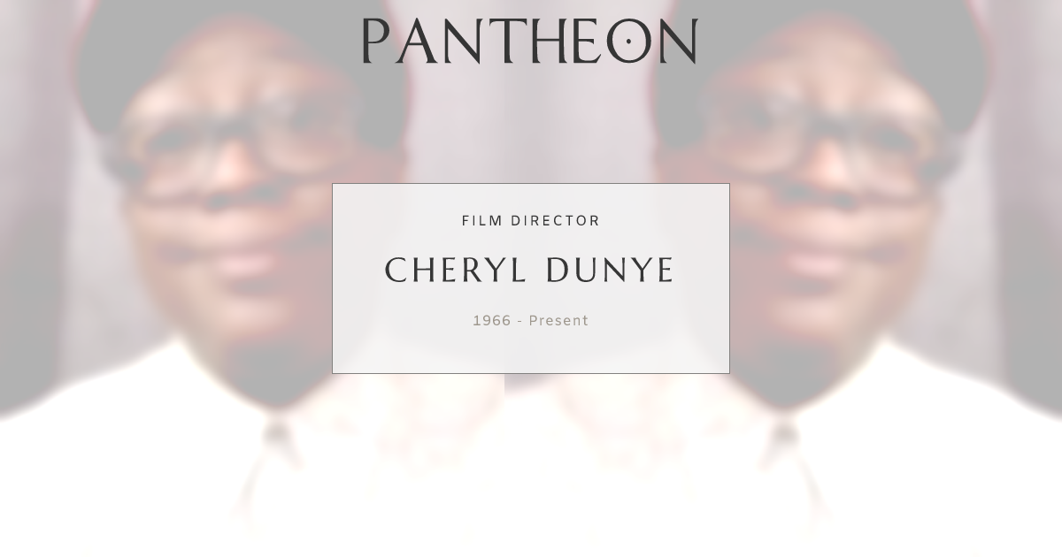Cheryl Dunye Biography | Pantheon