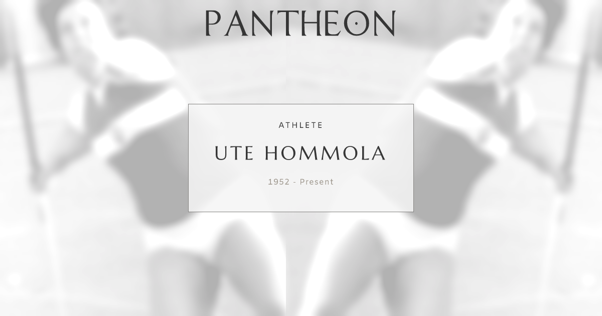 Ute Hommola Biography | Pantheon