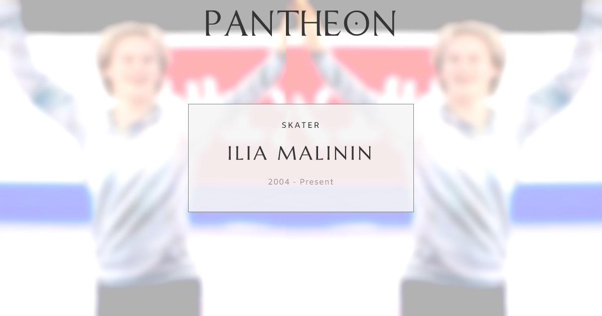 Ilia Malinin Biography | Pantheon