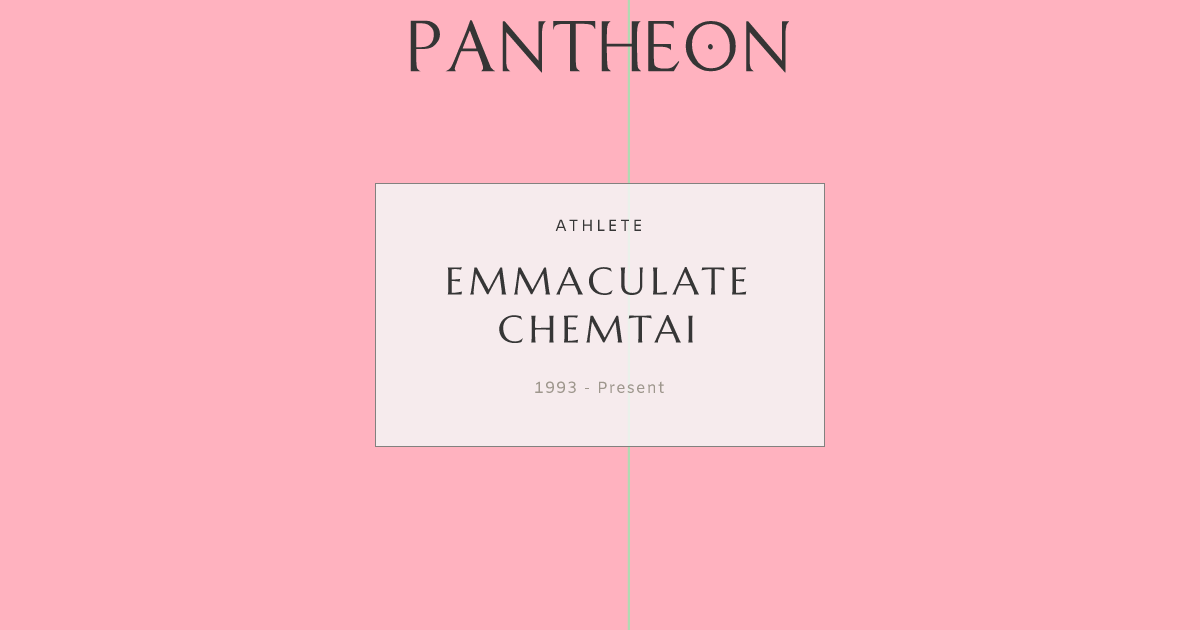 Emmaculate Chemtai Biography | Pantheon