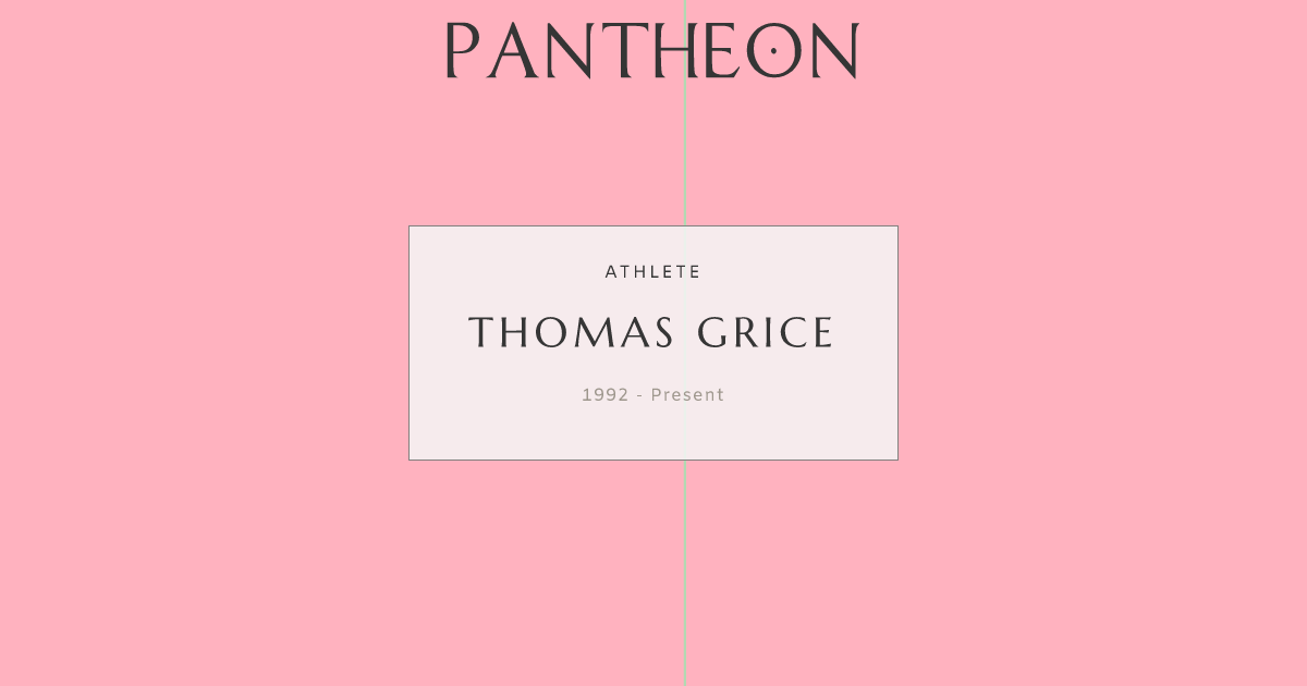 Thomas Grice Biography | Pantheon