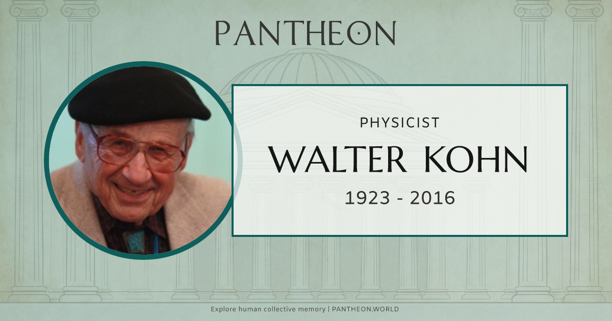 Walter Kohn Biography | Pantheon