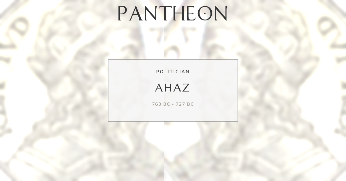 Ahaz Biography | Pantheon