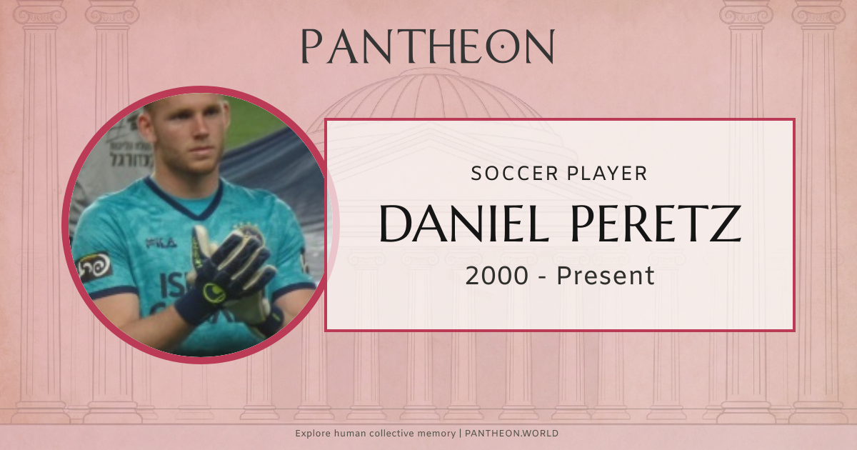 Daniel Peretz Biography | Pantheon