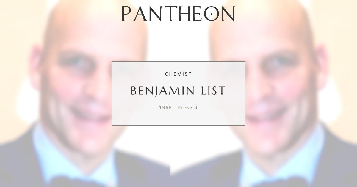Benjamin List Biography | Pantheon