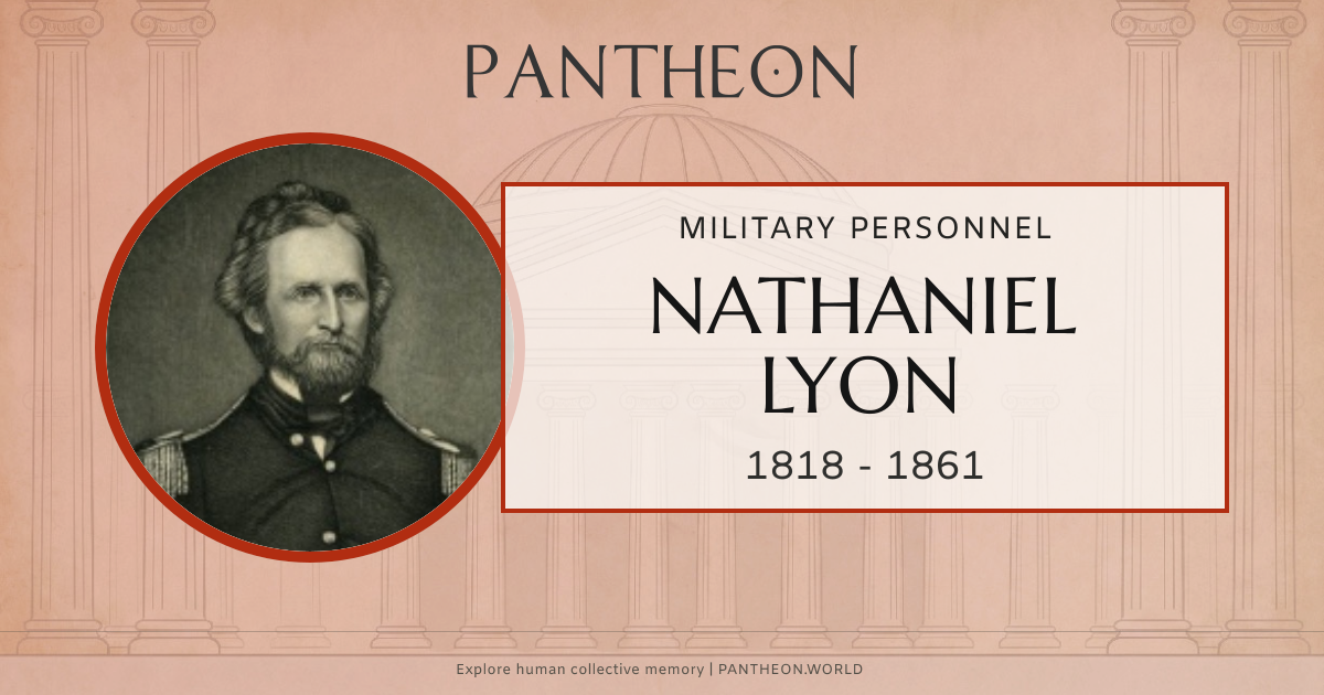 Nathaniel Lyon Biography | Pantheon