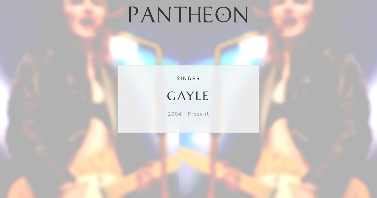Gayle Biography | Pantheon