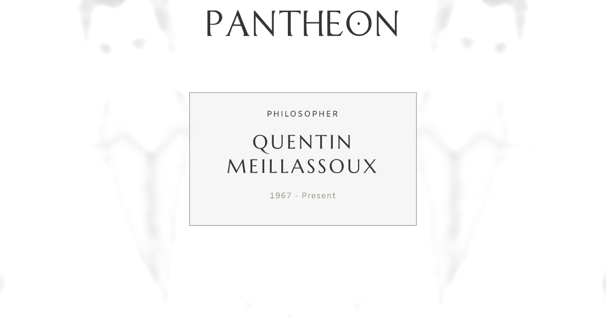 Quentin Meillassoux Biography | Pantheon