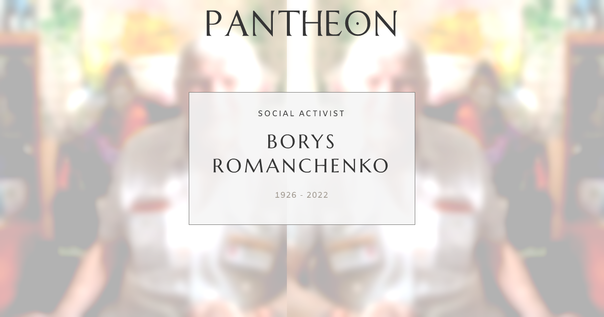 Borys Romanchenko Biography | Pantheon