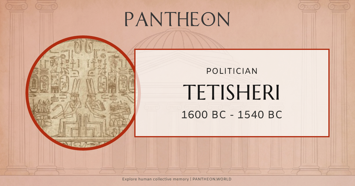 Tetisheri Biography | Pantheon