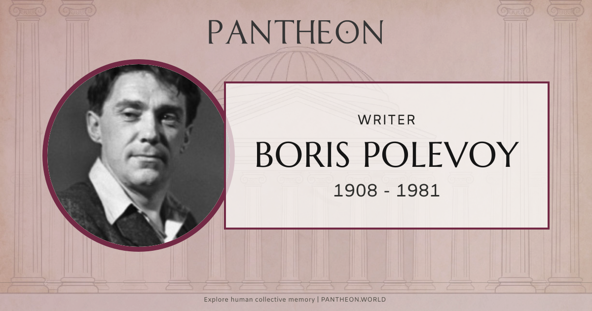 Boris Polevoy Biography | Pantheon