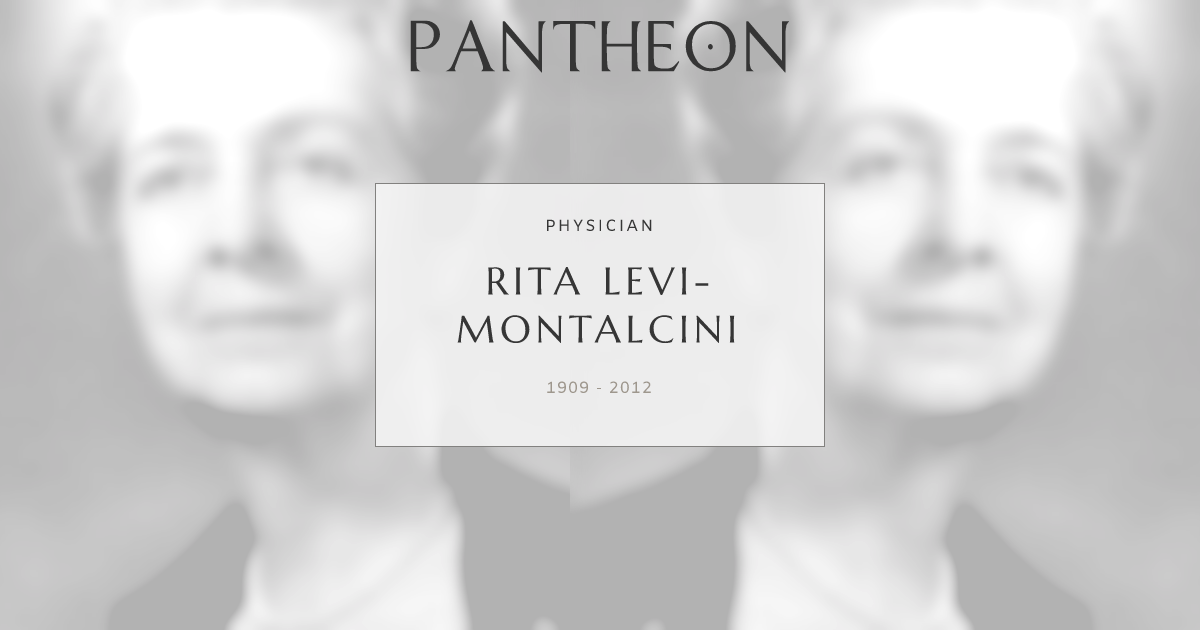 Rita Levi-Montalcini Biography | Pantheon