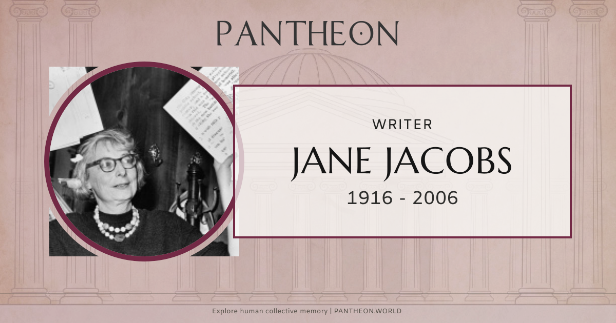 Jane Jacobs Biography | Pantheon