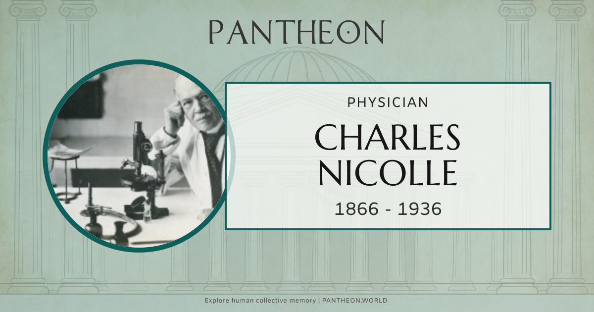 Charles Nicolle Biography | Pantheon