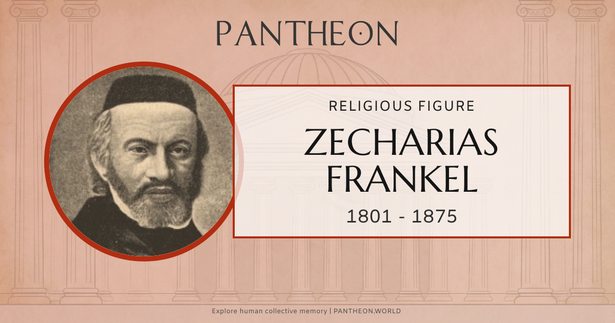 Zecharias Frankel Biography | Pantheon