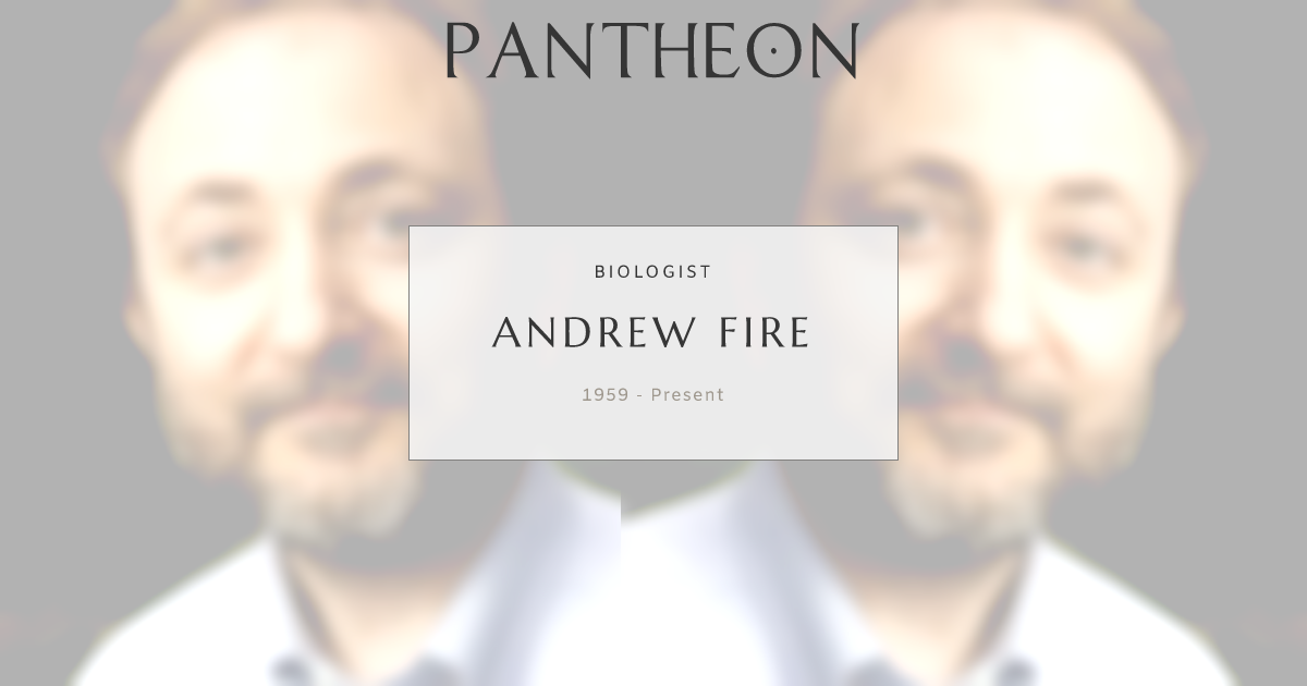 Andrew Fire Biography | Pantheon