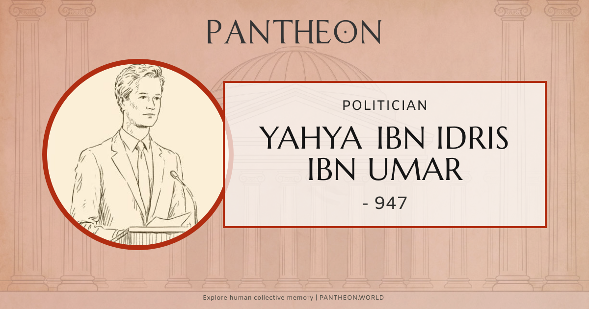 Yahya ibn Idris ibn Umar Biography | Pantheon